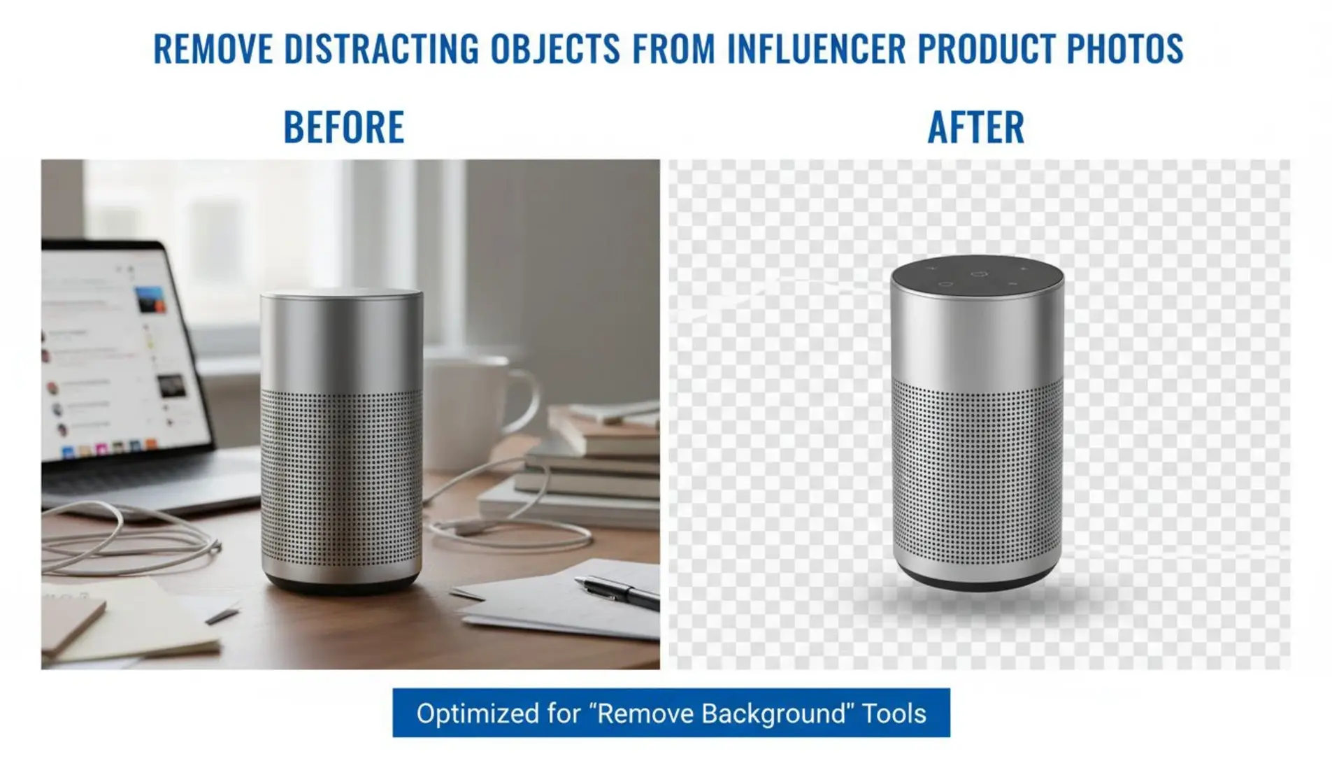 Remove Distracting Objects from Influencer Product Photos Fast ...